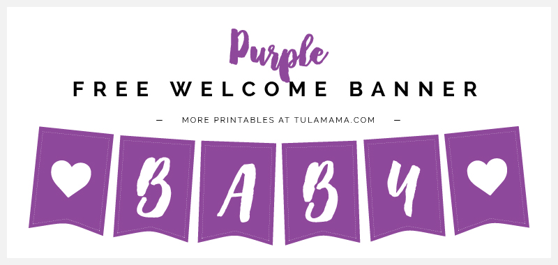 Cute, Easy & Free Printable Welcome Banner - Tulamama
